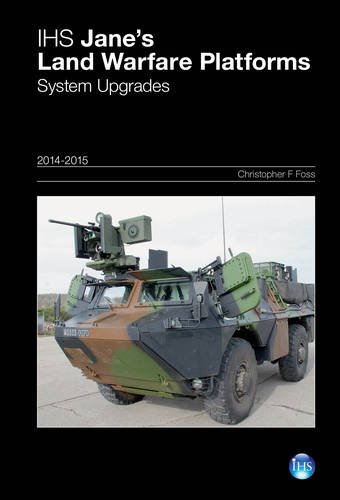 Jane's Land Warfare Platforms: System Upgrades 2014-2015 (2014-2015 ...