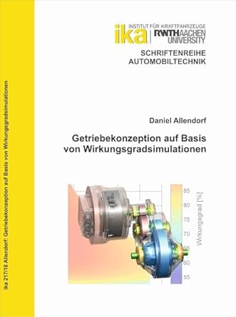 Getriebekonzeption auf Basis von Wirkungsgradsimulationen (ika ...