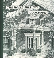 The Holly Hill Inn cookbook: Rex Lyons: 9780962113406: Amazon.com: Books