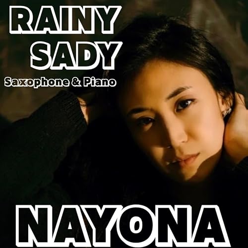 Rainy Sady by NAYONA on Amazon Music Unlimited