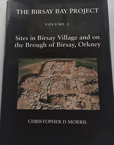 Birsay Bay: Sites in Birsay Village and on the Brough of Birsay, Orkney ...