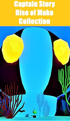 Amazon.com: Captain Story : Rise of Mako : Captain Story Book 1-3 eBook ...