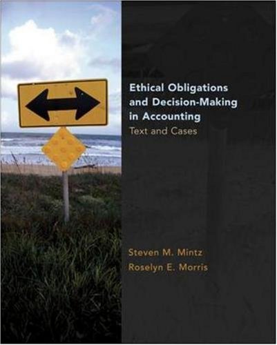 By Steven Mintz, Roselyn Morris: Ethical Obligations and Decision ...