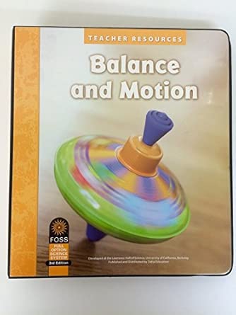 Balance and Motion: Teacher Resources (Foss Full Option Science System ...