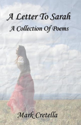 A Letter To Sarah: Mark Cretella: 9780982158500: Amazon.com: Books