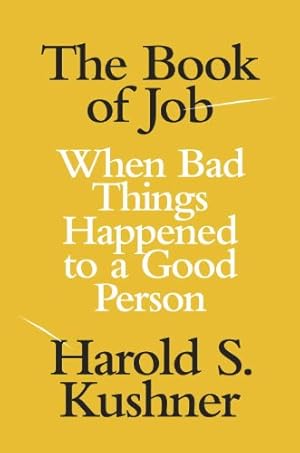 The Book of Job: When Bad Things Happened to a Good Person (Jewish ...