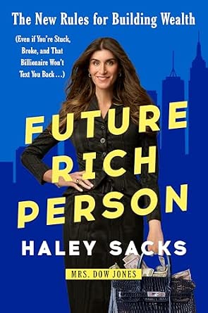 Amazon.com: Future Rich Person: The New Rules for Building Wealth (Even ...