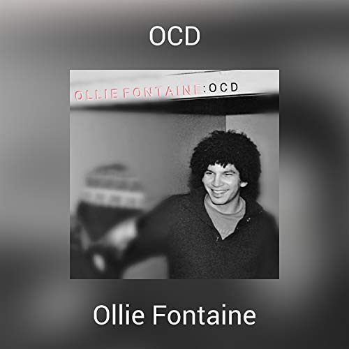 Play OCD (Live) by Ollie Fontaine feat. CHRISTOPHER FONTAINE on Amazon ...