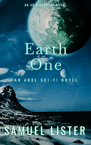 Earth One: An ABDL/Sci-fi Short Story (AB Discovery ABDL short story collection Book 23 ...