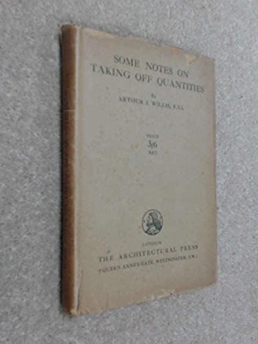 Some notes on taking off quantities: Willis, A J: Amazon.com: Books