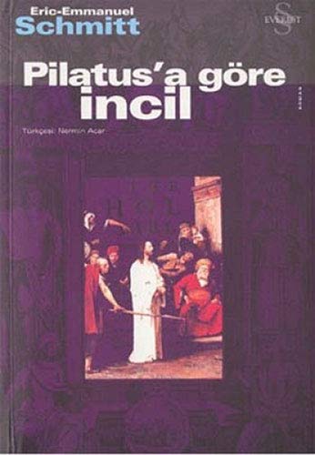 Amazon.com: Pilatus'a Gore Incil: 9789752890824: Eric Emmanuel Schmitt ...