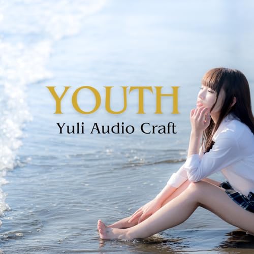 Amazon MusicでYuli Audio CraftのYOUTHを再生する