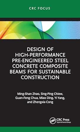 Design of High-performance Pre-engineered Steel Concrete Composite ...