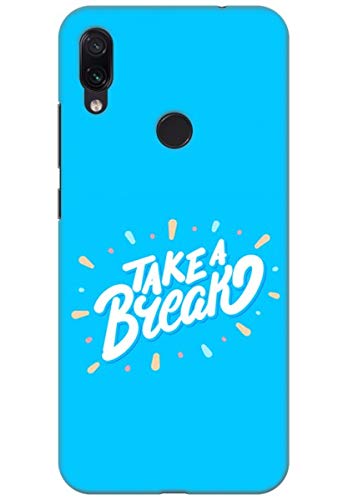 Take A Break Printed Back Cover Phone Case for Redmi Note 7 Pro Back ...