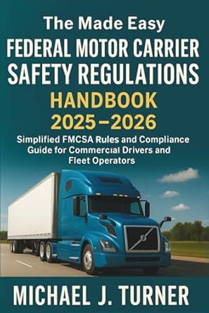 The Made Easy Federal Motor Carrier Safety Regulations Handbook 2025 ...
