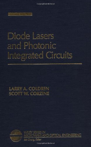 Diode Lasers and Photonic Integrated Circuits: 1st (First) Edition ...