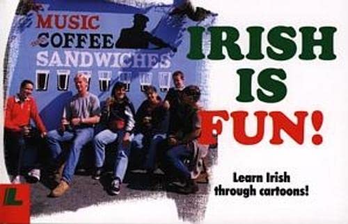 Irish Is Fun: A New Course for... by Aodan Mac Poilin