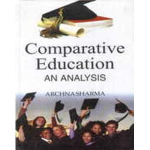 Buy Comparative Education: An Analysis Book Online at Low Prices in ...