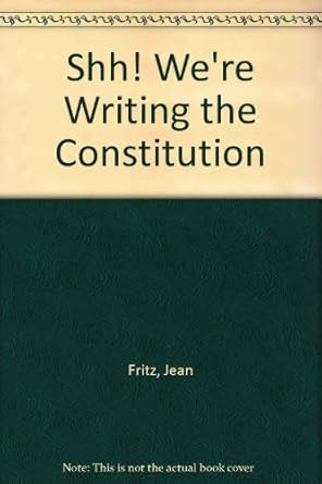 Amazon.com: Shh! We're Writing the Constitution: 9780606034661: Fritz ...