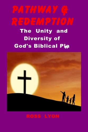 Pathway of Redemption: The Unity and Diverstiy of God's Biblical Plan ...