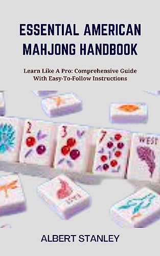 Amazon.com: ESSENTIAL AMERICAN MAHJONG HANDBOOK: Learn Like A Pro ...