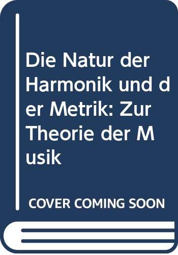 Die Natur der Harmonik und der Metrik: Zur Theorie der Musik : Amazon ...