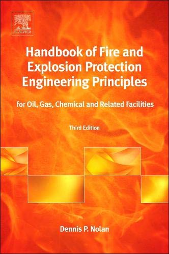 Handbook of Fire and Explosion Protection Engineering Principles: for Oil, Gas, Chemical and ...