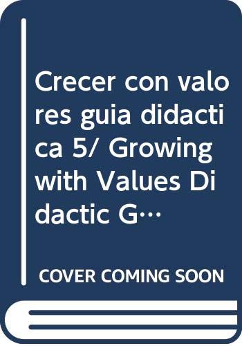 Buy Crecer con valores guia didactica 5/ Growing with Values Didactic ...