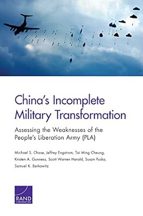 China’s Incomplete Military Transformation: Assessing the Weaknesses of ...