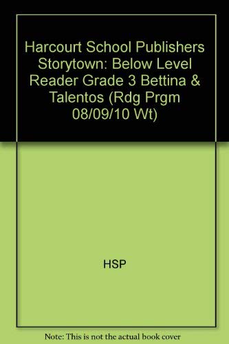Bettina & Talentos Below Level Reader Grade 3: Harcourt School ...