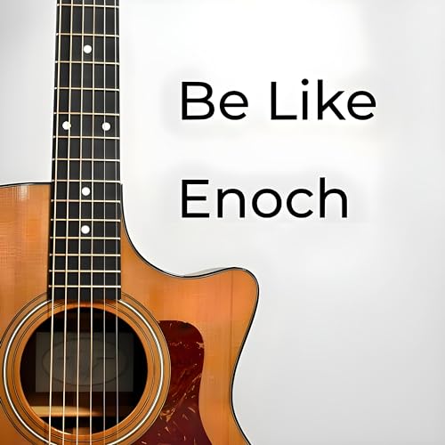 Play Be Like Enoch by Ethan Currier on Amazon Music Unlimited