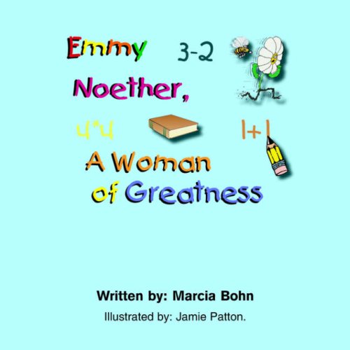 Emmy Noether, A Woman Of Greatness: Bohn, Marcia: 9781418471811: Amazon ...