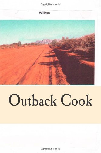 Outback Cook: Willem: 9781480179431: Amazon.com: Books
