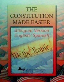 The Constitution Made Easier: La Constitucion Facil De Entender ...