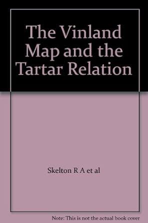 The Vinland Map and the Tartar Relation: Skelton R A et al: Amazon.com ...