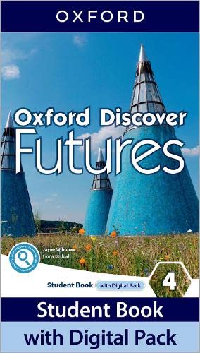 Oxford Discover Futures: Level 4: Student Book with Digital Pack: Print ...