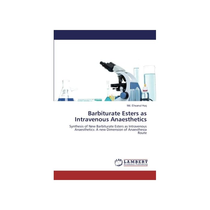 Buy Barbiturate Esters as Intravenous Anaesthetics: Synthesis of New ...