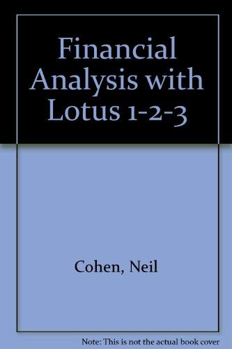 Financial Analysis with Lotus 1-2-3 : Cohen, Neil, Graff, Lois E ...