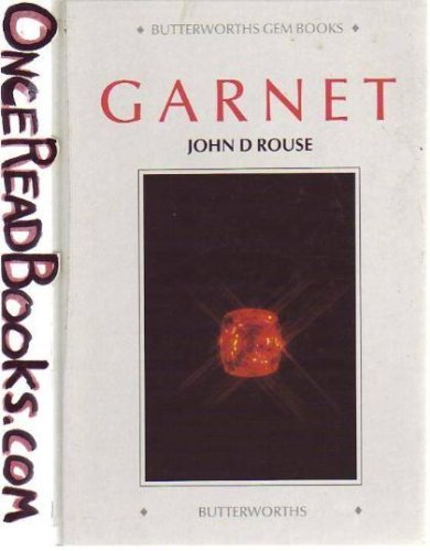 Garnet (Butterworths Gem Books): Rouse, John D.: 9780408015349: Amazon ...