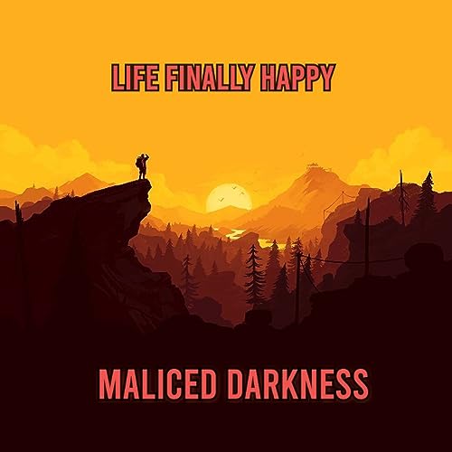 Écouter Life Finally Happy par Maliced Darkness sur Amazon Music Unlimited