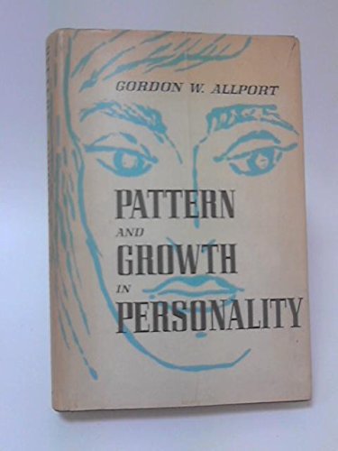 Pattern and Growth in Personality: Gordon W. Allport: 9780030108105 ...