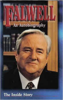 Falwell: An Autobiography: Falwell, Jerry: 9781888684049: Amazon.com: Books