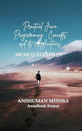 Amazon.com: Practical Java Programming: Concept and its Application eBook : Mishra, Anshuman ...