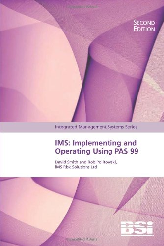 IMS: Implementing and Operating Using PAS 99 (Integrated Management ...