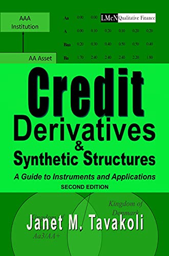 Amazon.com: Credit Derivatives and Synthetic Structures: A Guide to ...
