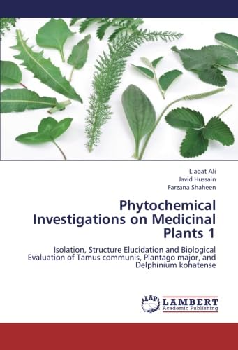 Phytochemical Investigations on Medicinal Plants 1: Isolation ...