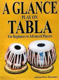 A GLANCE PLAY ON TABLA : For Beginners to Advanced Players : Amazon.in ...