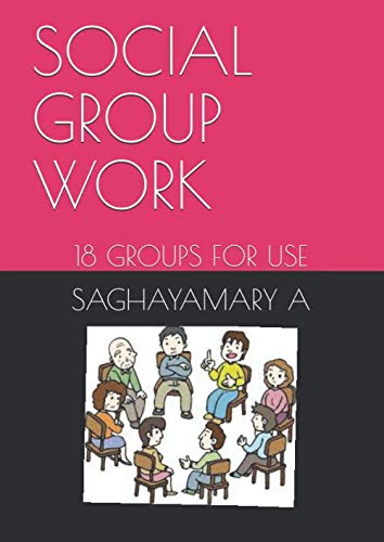 Amazon.com: SOCIAL GROUP WORK: 18 GROUPS FOR USE: 9781661546359: A ...