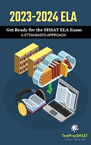 Get Ready for the 2023-2024 SHSAT ELA Exam: A STEM-BASED APPROACH ...