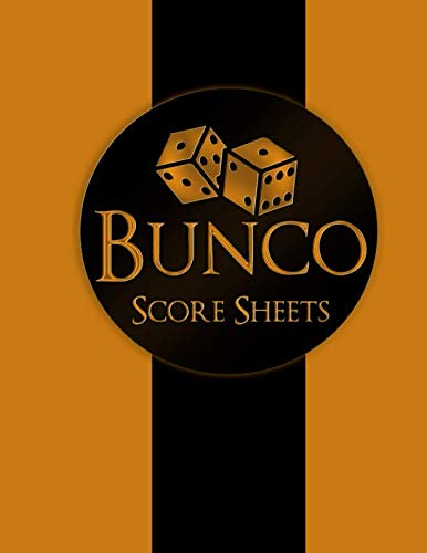 Bunco Score Sheets: The Perfect Bunco Score Keeping Book (Bunco Sheets ...